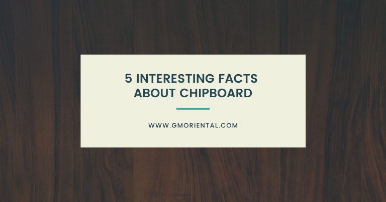 Different Types of Chipboard [Updated 2025] - GM Oriental